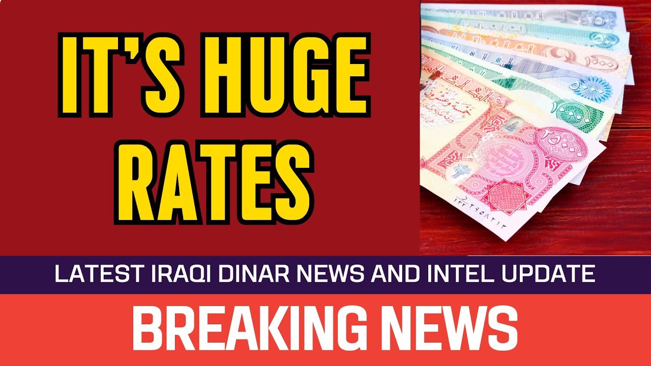 Iraqi Dinar - It's Huge Rates - News Guru Intel Update Value IQD...