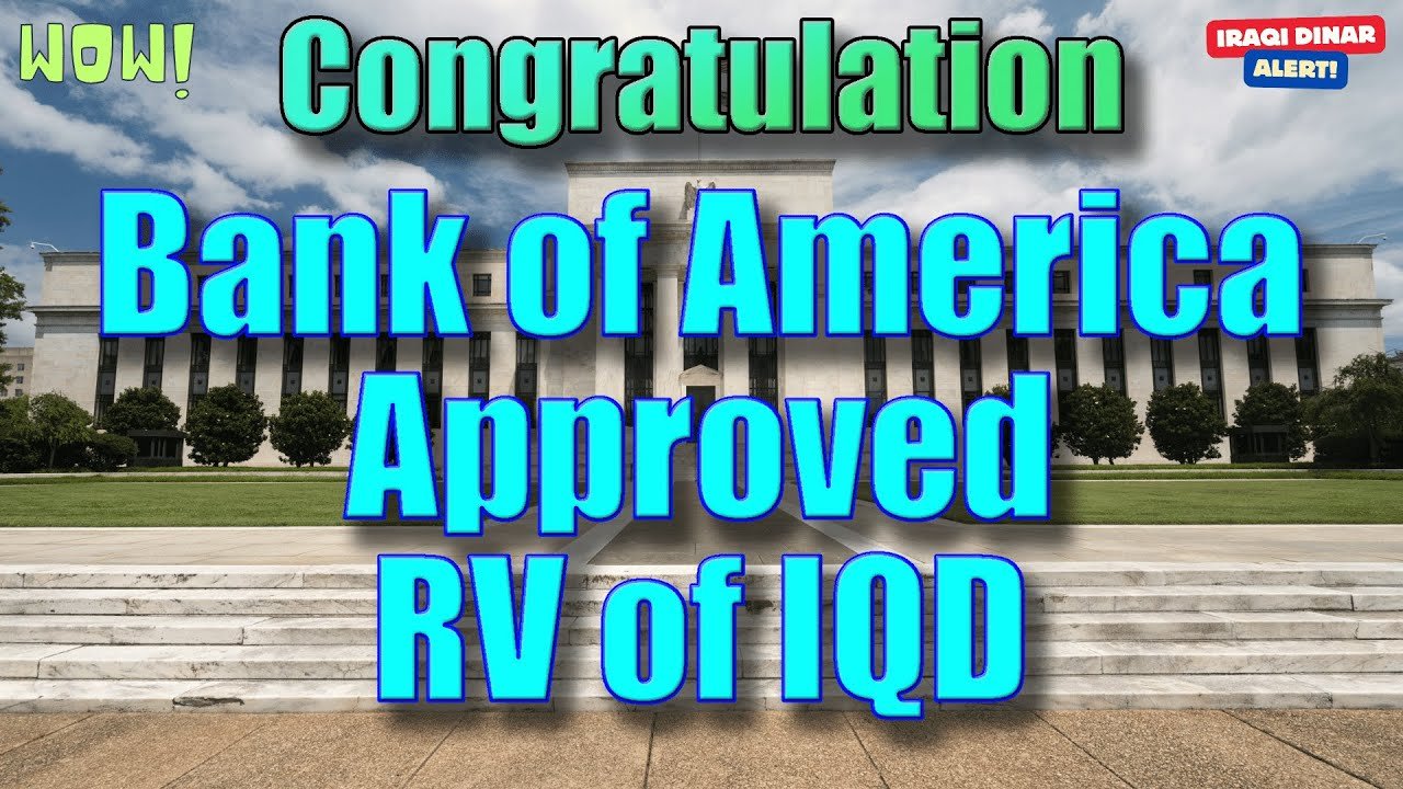 Iraqi Dinar - Congratulations to IQD Holder Bank of America Appr...